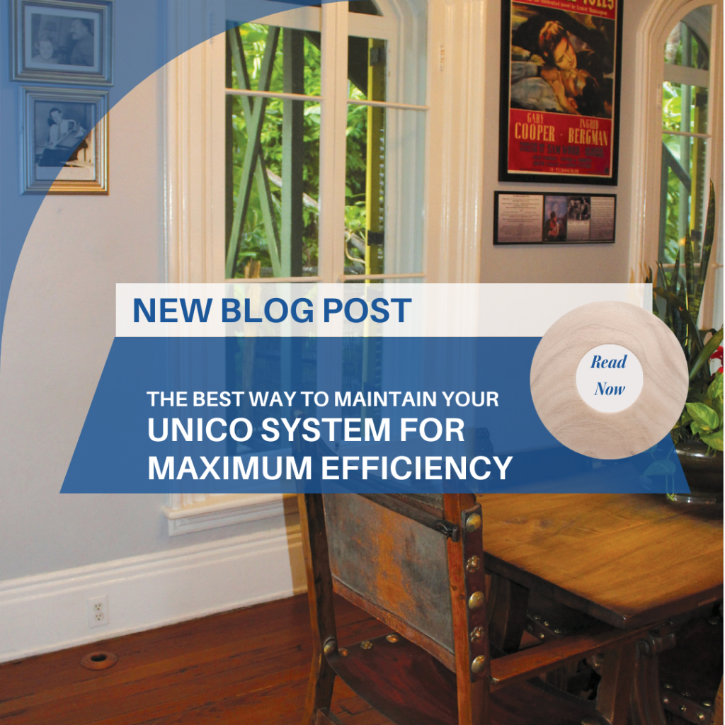 The Best Ways to Maintain Your Unico System for Maximum Efficiency ...